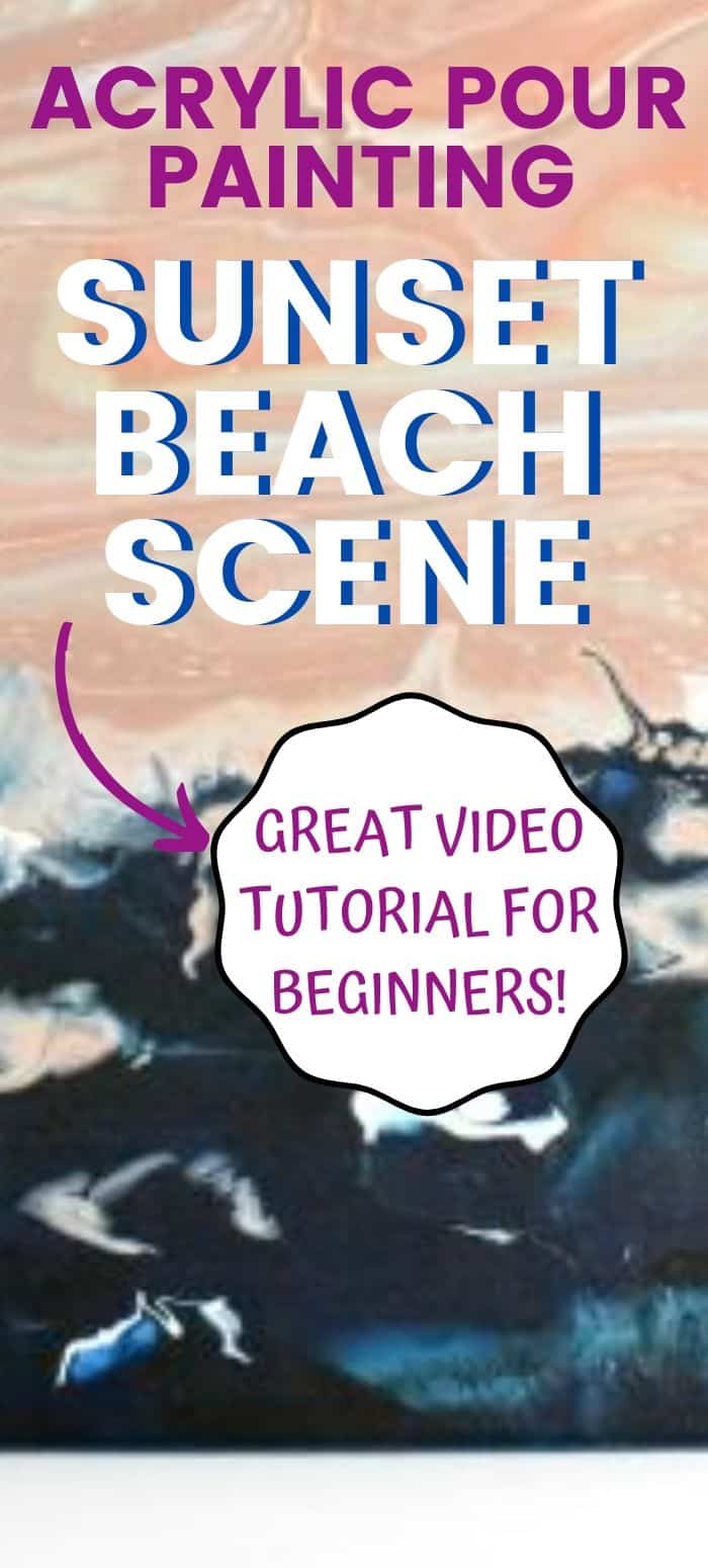 Acrylic Paint Pouring Sunset Beach Scene - Homebody Hall